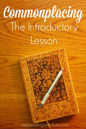 Commonplacing: The Introductory Lesson — Paideia Academics